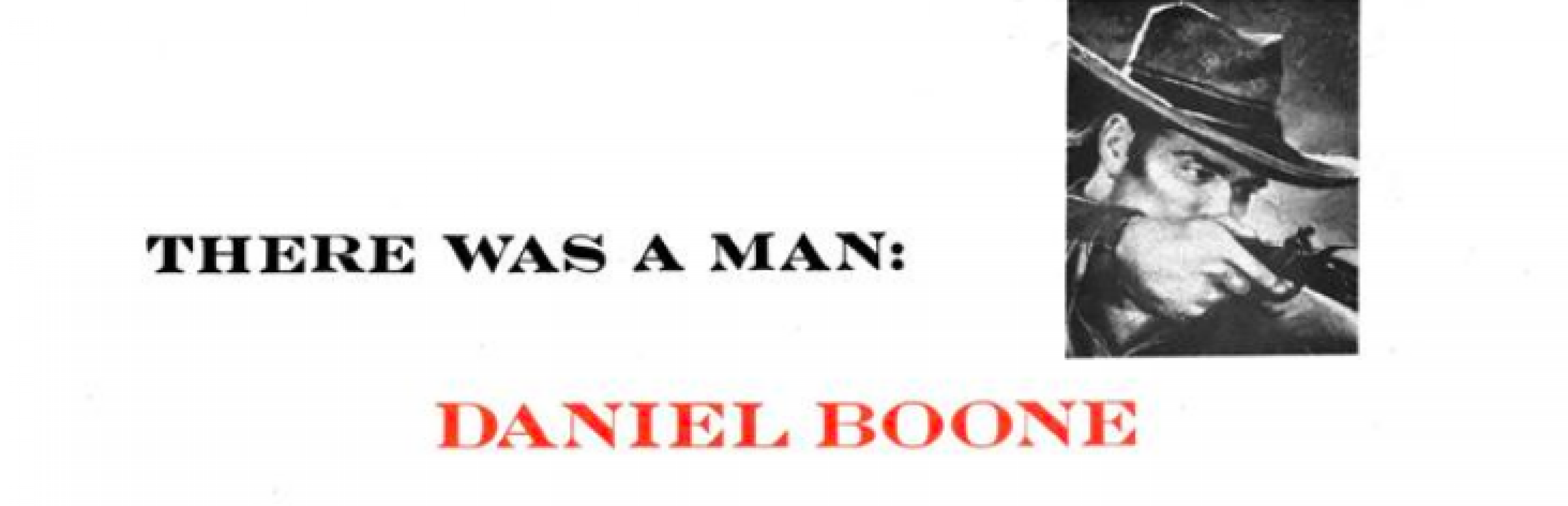 THERE WAS A MAN: DANIEL BOONE | Esquire | JULY, 1950